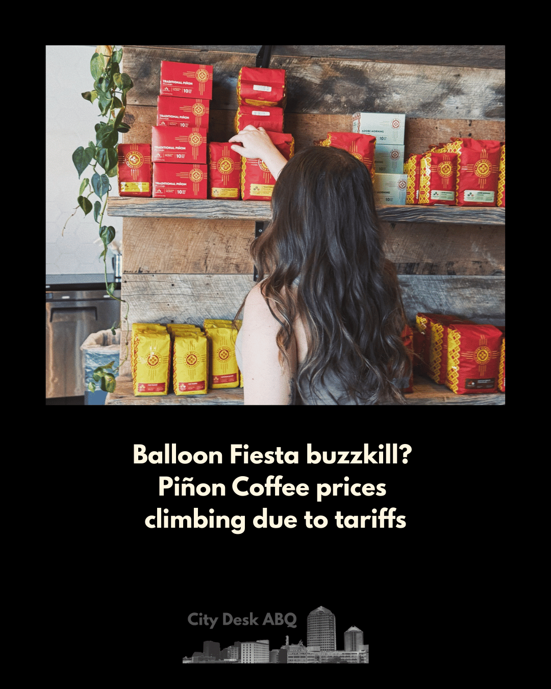 Balloon Fiesta buzzkill? Piñon Coffee prices climb thanks to tariffs ...