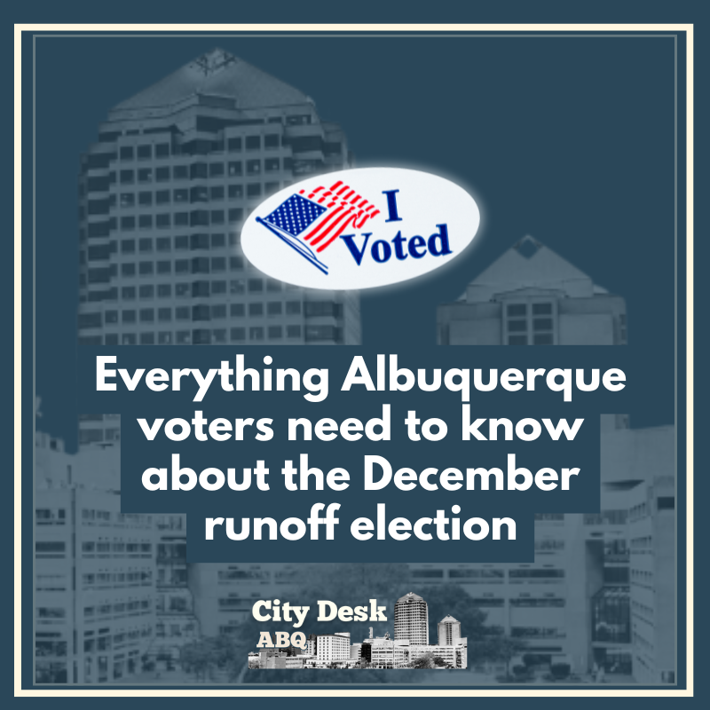Everything Albuquerque voters need to know about the December runoff ...