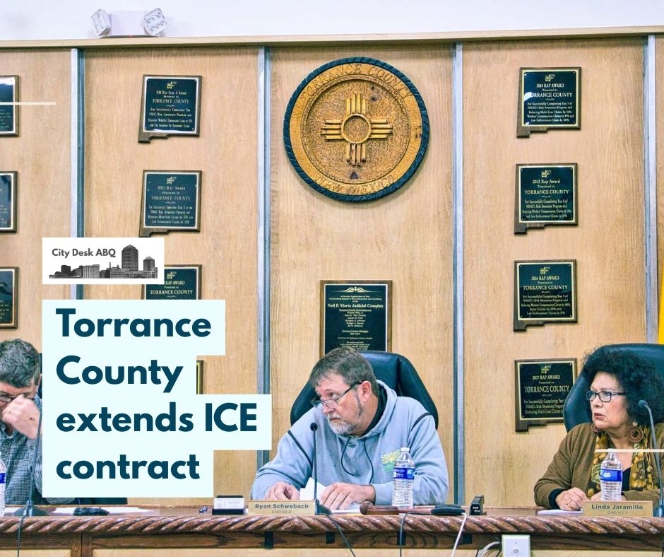 Torrance County extends ICE contract - City Desk ABQ